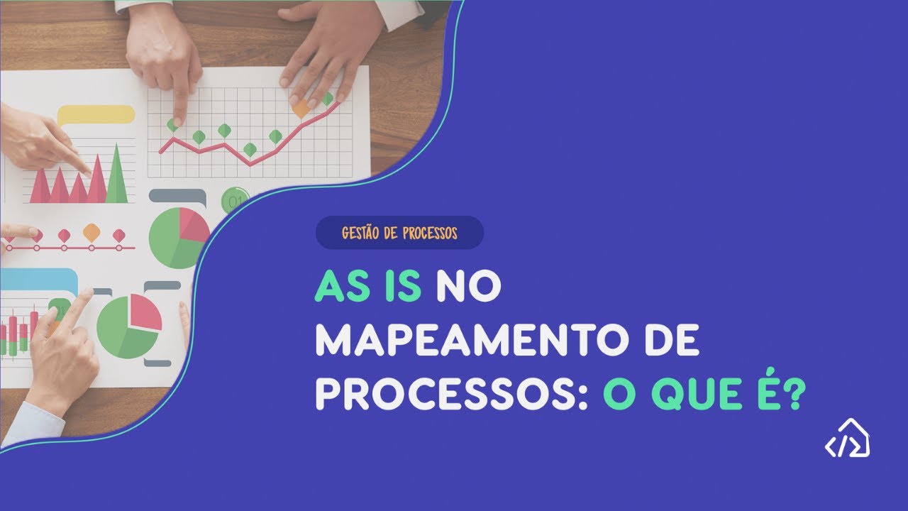 AS IS no mapeamento de processos: o que é? - YouTube