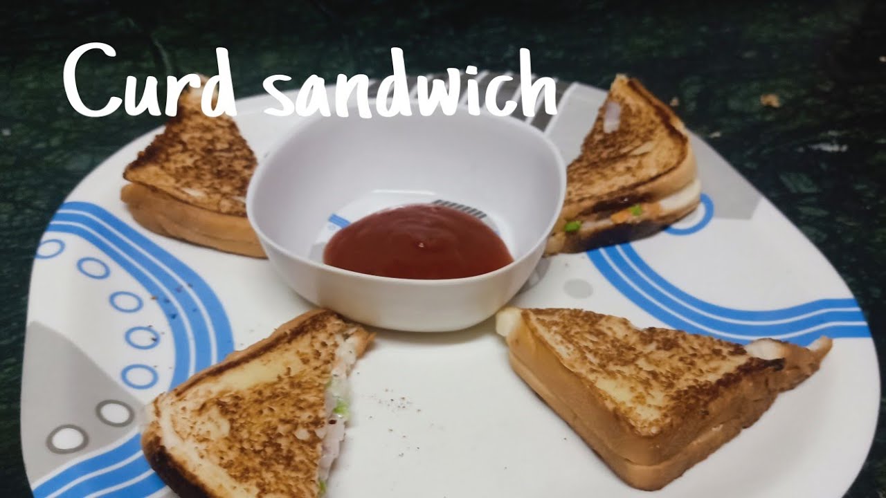 Yummy curd sandwich | How to make curd sandwich | Lockdown snacks | New ...