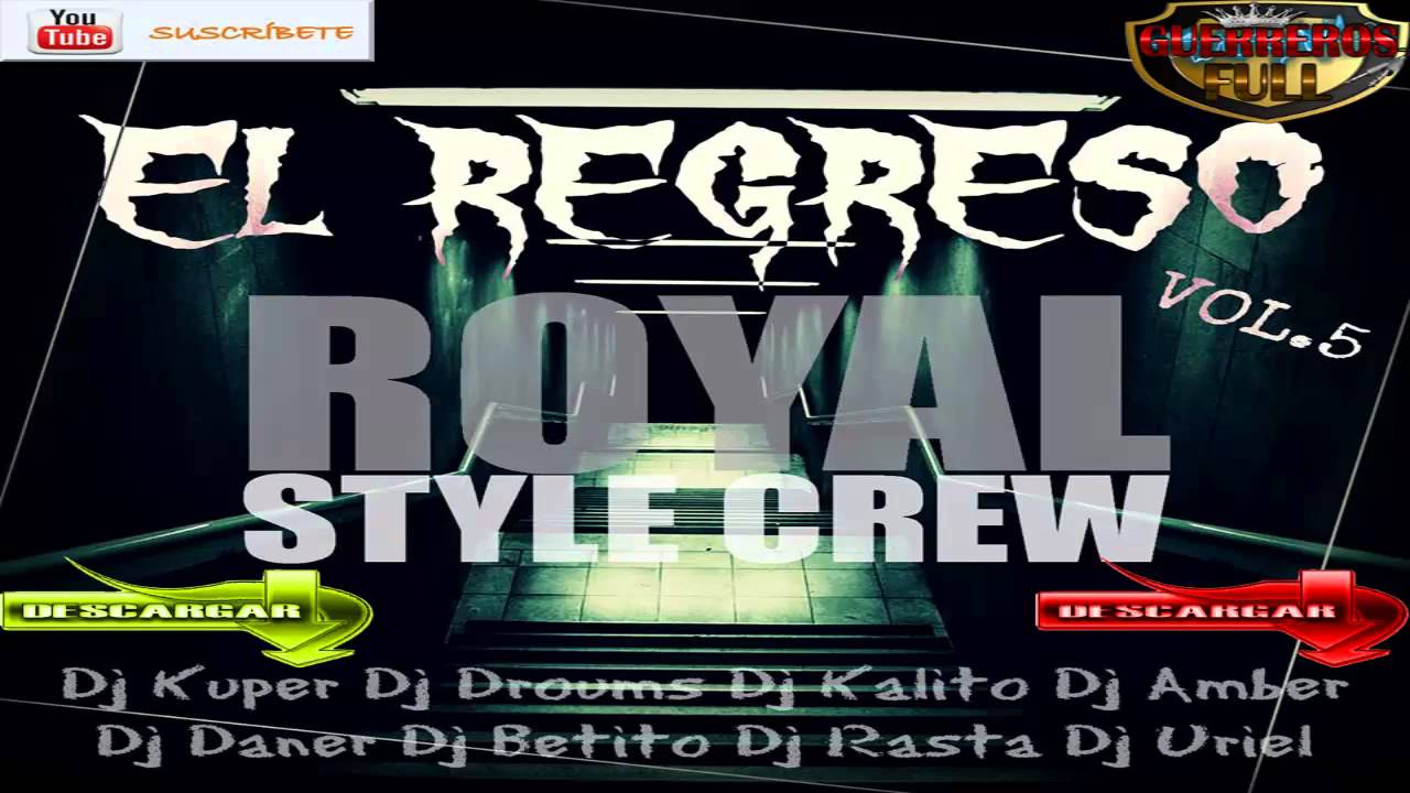 Dj Kuper ★ Dream Big Colectivo Royal Style Crew VOL 5 - YouTube