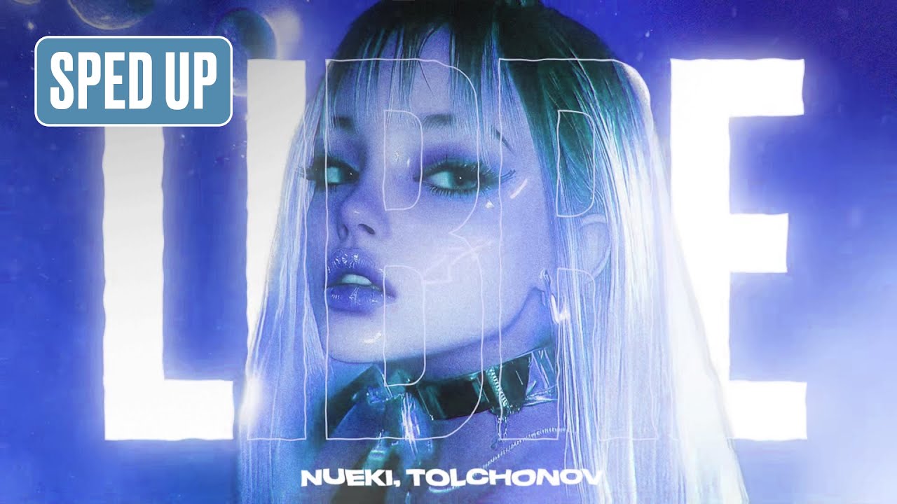 NUEKI, TOLCHONOV - LIBRE (SPED UP) - YouTube