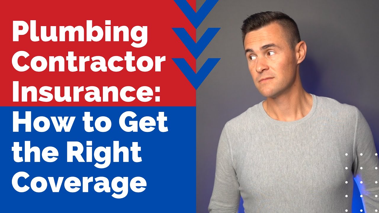 Plumbing Contractor Insurance: How to Get the Right Coverage - YouTube