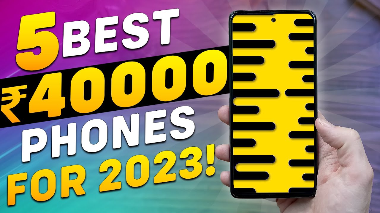 Best Phone Under 40000⚡Best Smartphone Under 40000⚡Top 5 Best Mobile ...