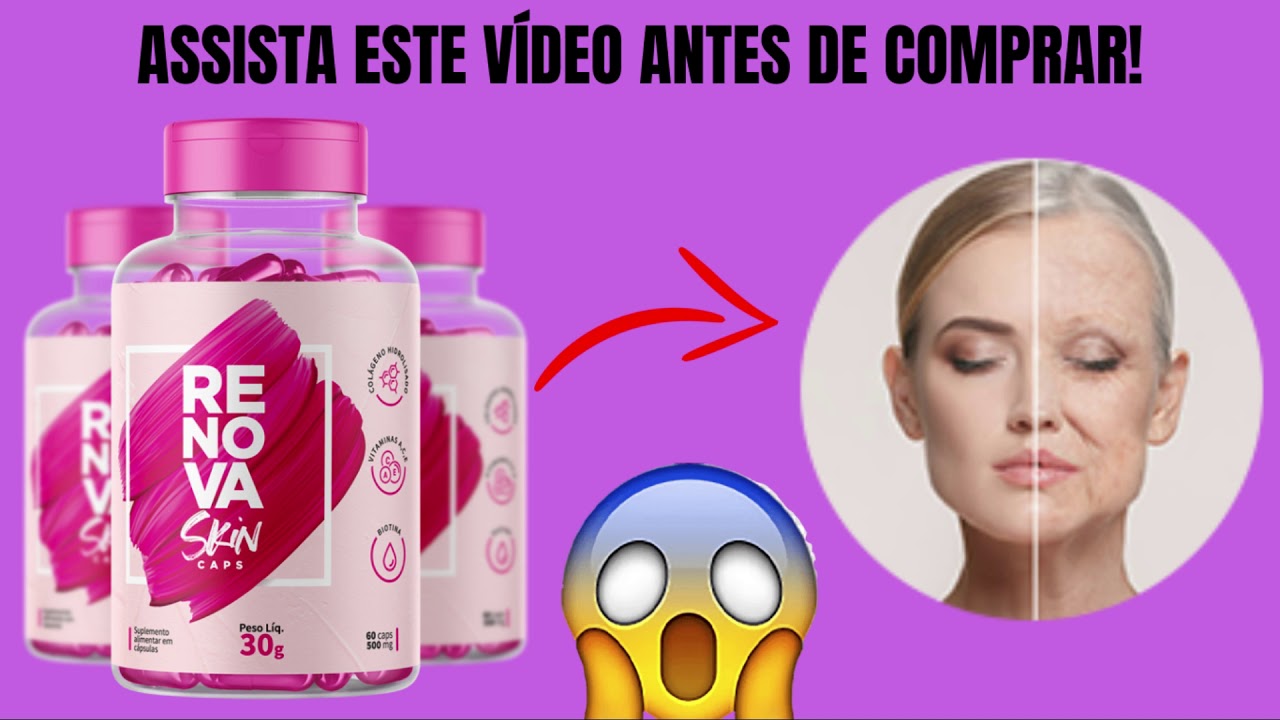 Renova skin caps onde comprar? Renova skin caps é bom? Renova skin caps ...