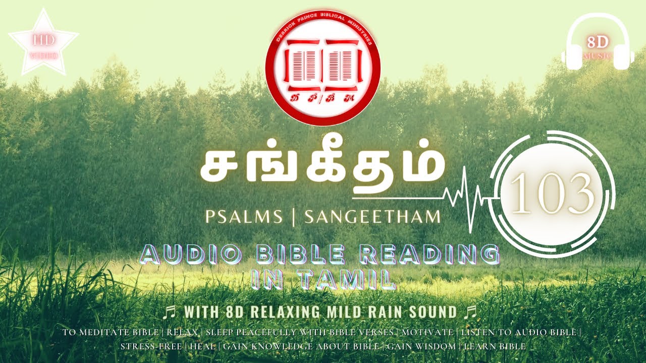 103 Psalms 103 In Tamil Sangeetham 103 Audio BIBLE Tamil 103 Psalms 103 In Tamil Sangeetham 103 Audio BIBLE Tamil