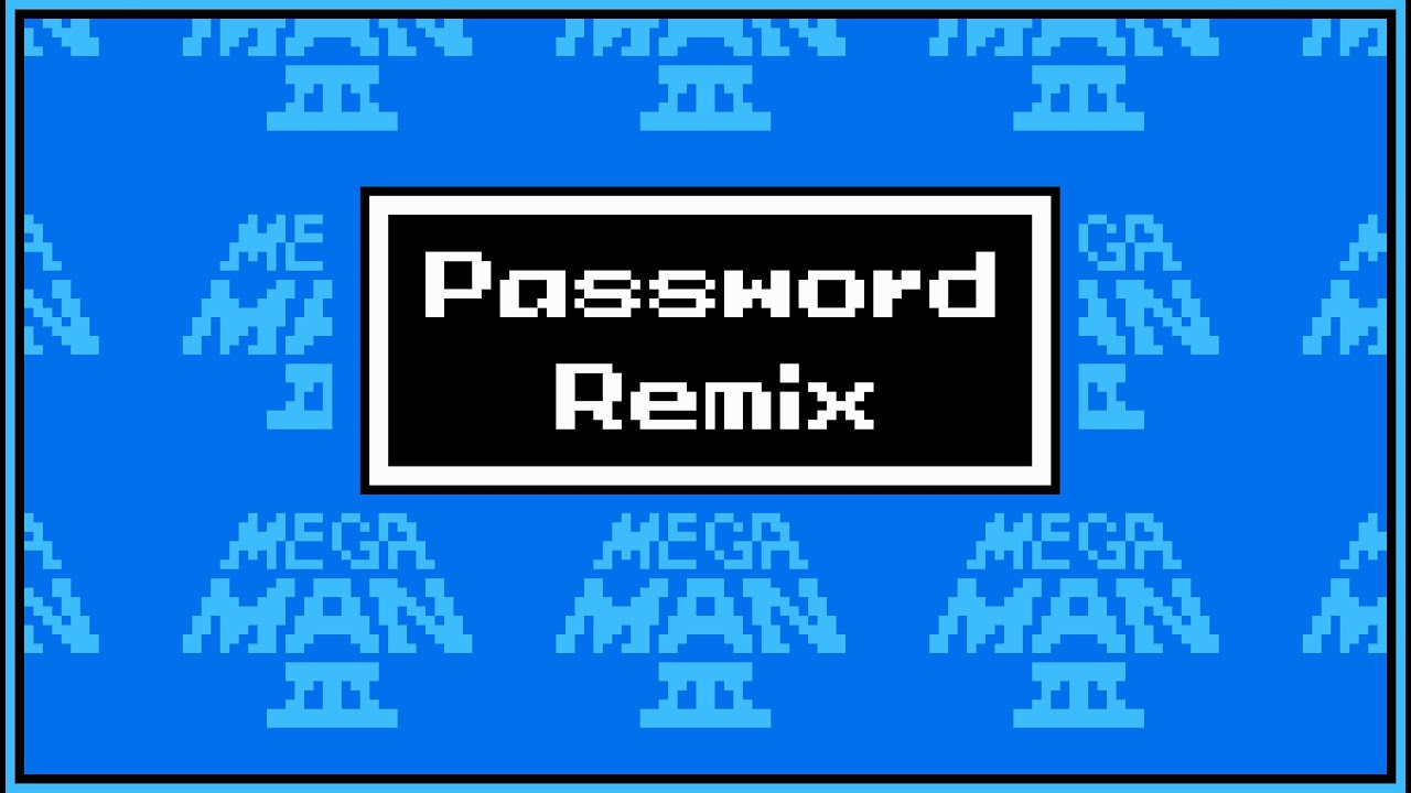 Password - Mega Man 3 (MMX Remix) - YouTube