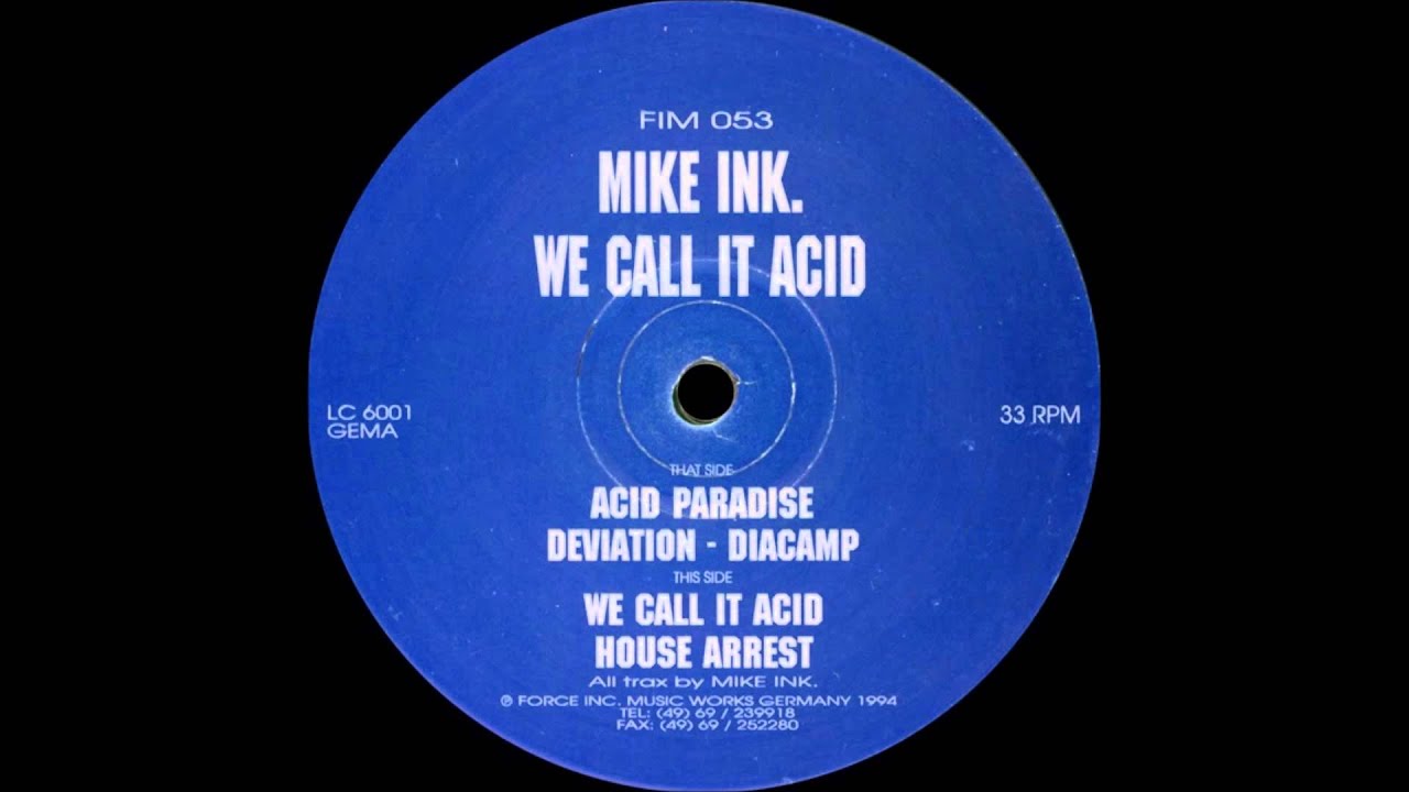 Mike Ink - We Call It Acid (1994) - YouTube