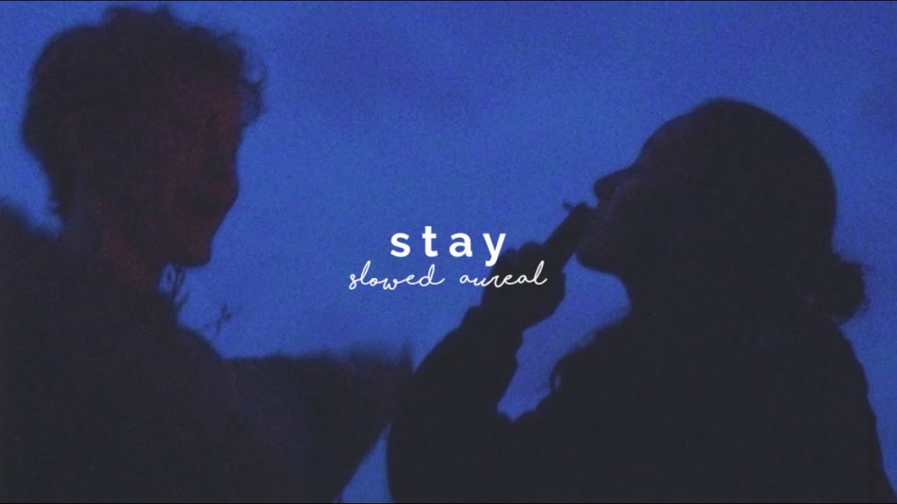 the kid laroi & justin bieber - stay (slowed + reverb) - YouTube