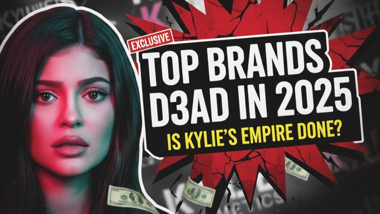 KYLIE JENNER'S TOP BRANDS ARE D3AD IN 2025... - YouTube