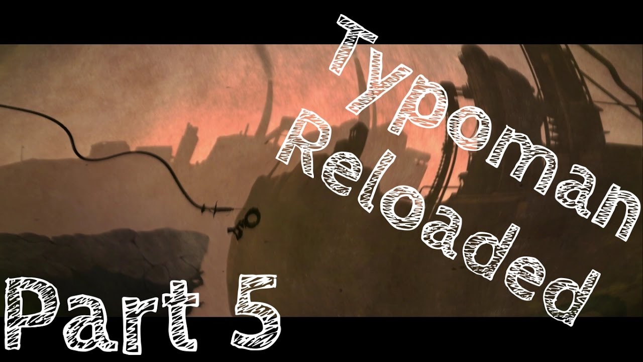 Typoman : Revisited Walkthrough Part 5 ( MEME EDITION) - YouTube