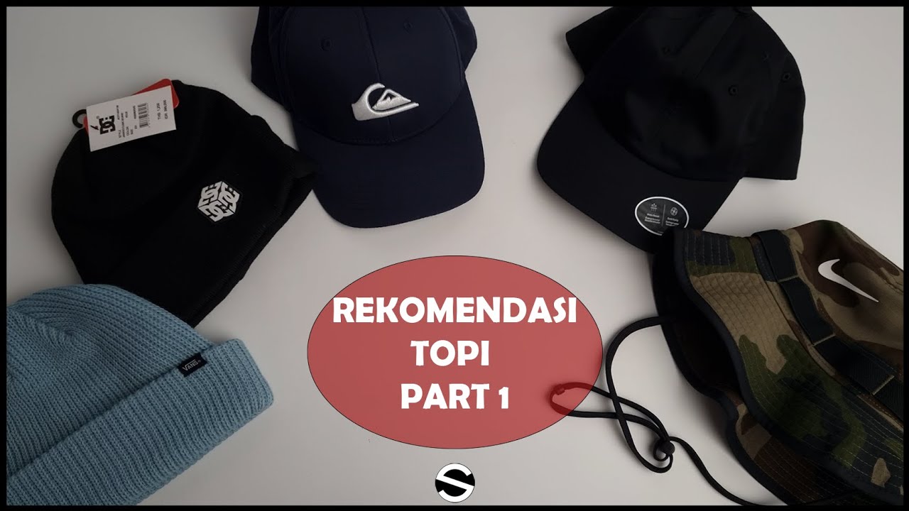 Rekomendasi TOPI "Part 1" l l REVIEW & POV - YouTube