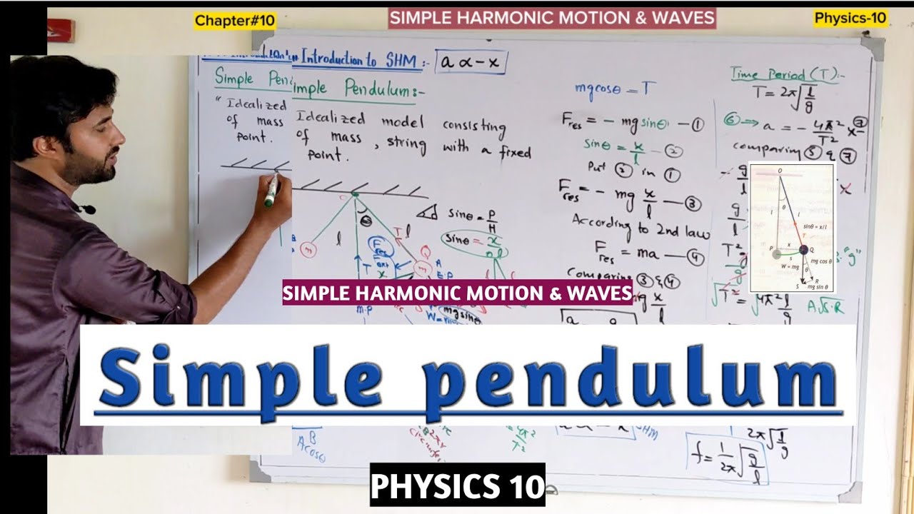 Simple pendulum obey SHM |CH#10| ||SIMPLE HARMONIC MOTION & WAVES ...