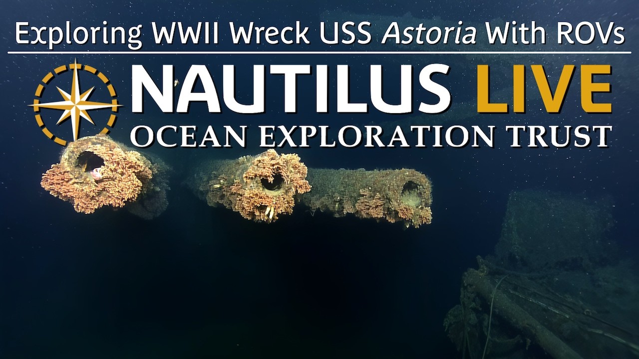 Using ROVs to Explore WWII Wreck USS Astoria | Nautilus Live - YouTube