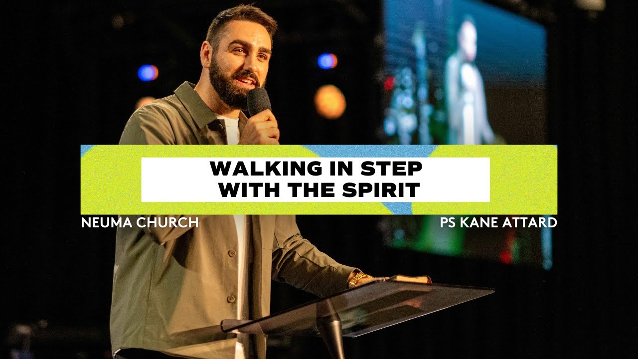 Walking In Step With The Holy Spirit | Ps Kane Attard - YouTube