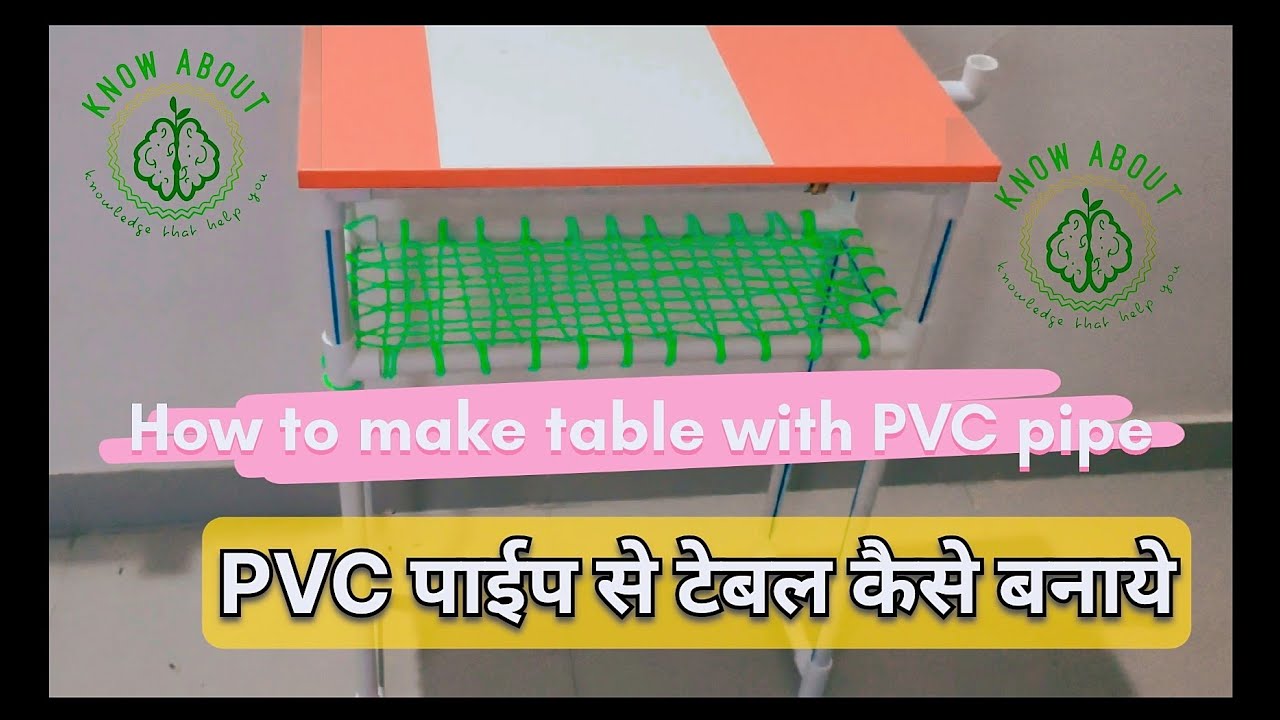 HOW TO MAKE TABLE WITH PVC PIPE | PVC पाईप से टेबल कैसे बनाये. - YouTube