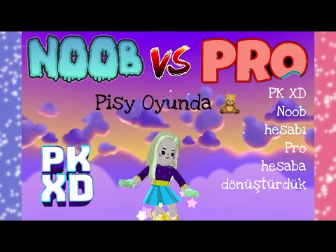 PK XD Noob hesabı Pro hesaba çevirdik I Pisy Oyunda