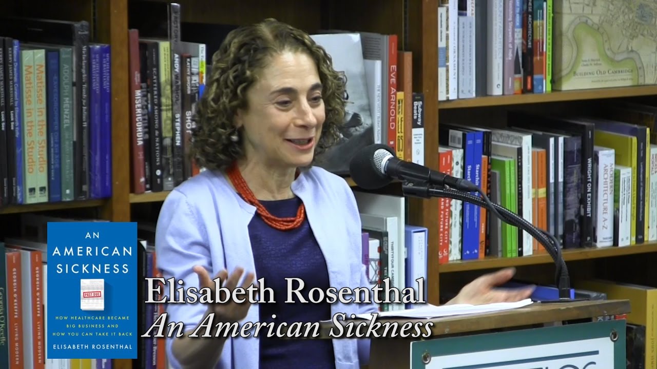 Elisabeth Rosenthal, "An American Sickness" - YouTube