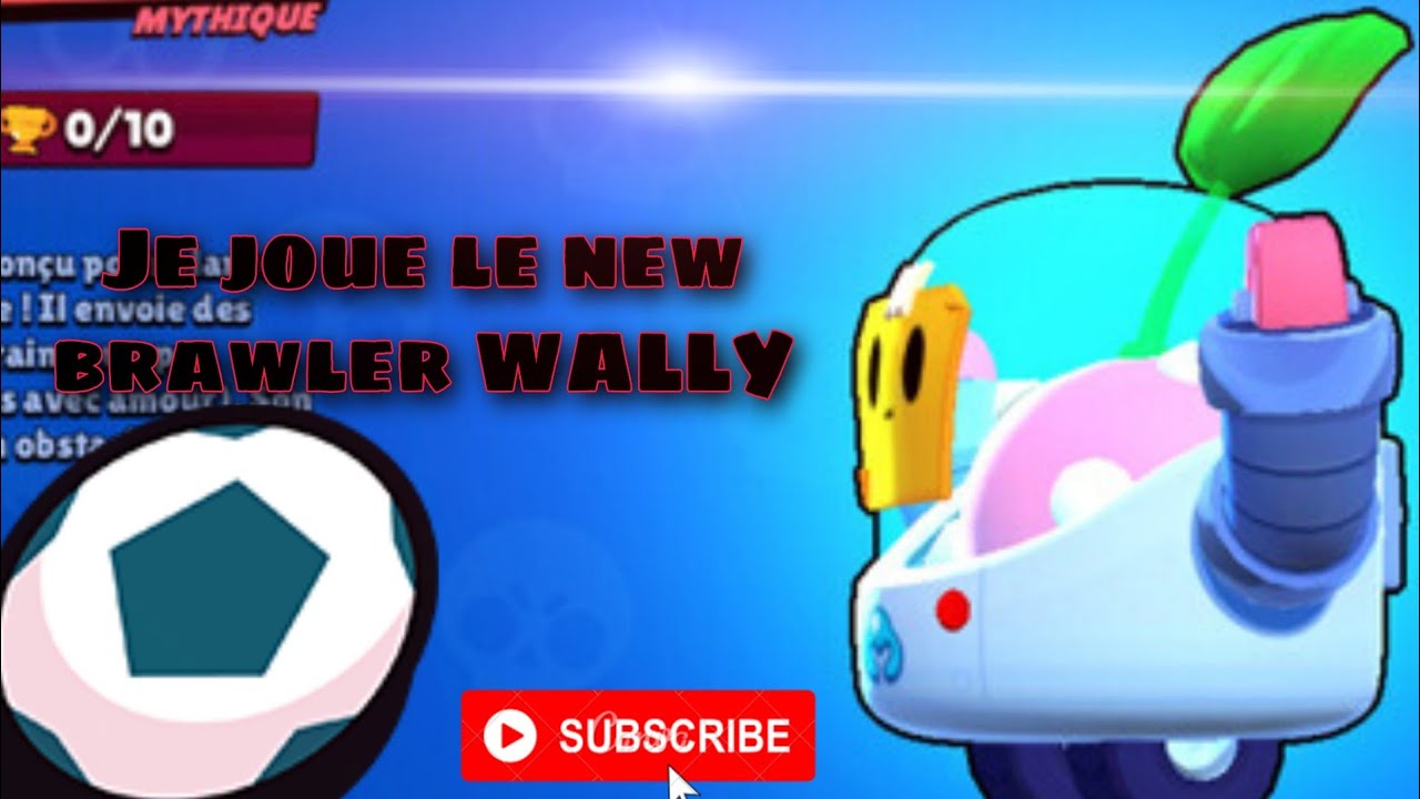 Je TEST en EXCLUSIVITÉ le NEW Brawler WALLY sur Brawl Stars - YouTube