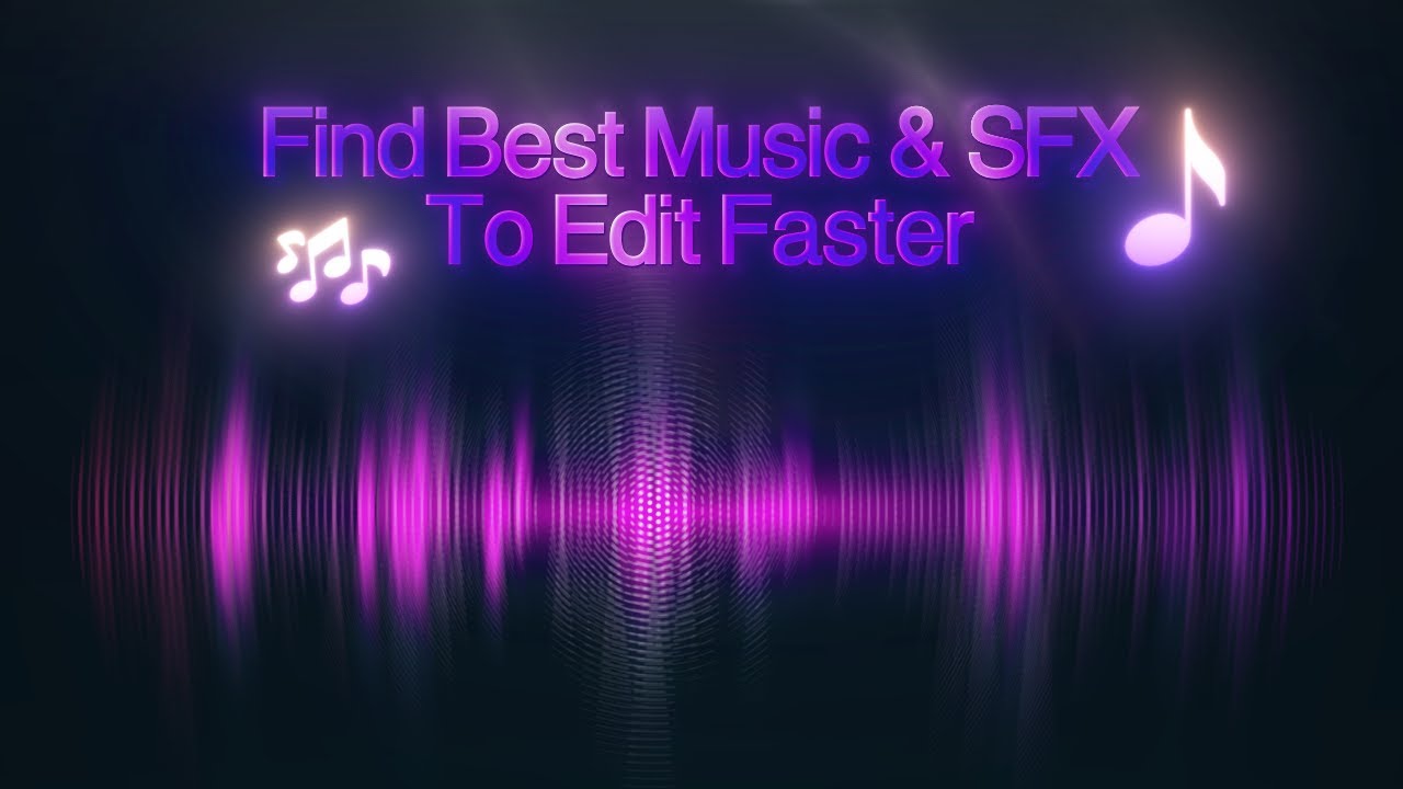 How to Download Best Music & SFX For Editing - YouTube