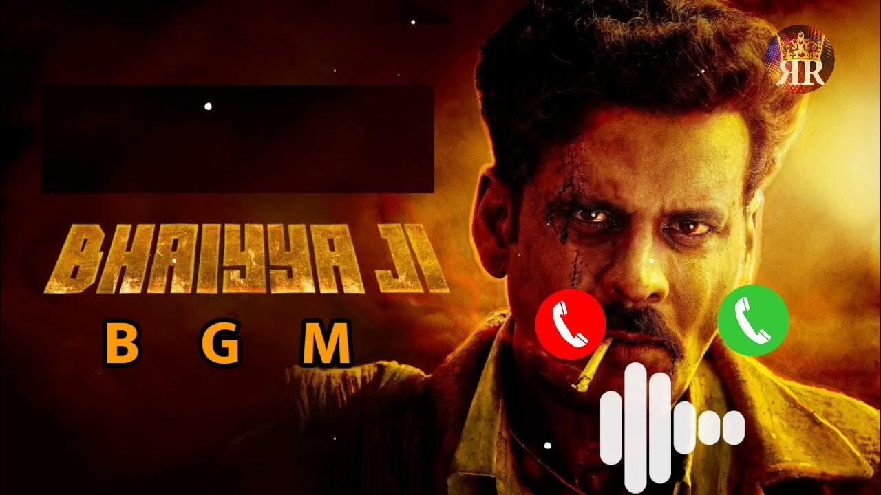bhiaya ji bgm | bhaiya ji ringtone | bhaiya ji bgm ringtone | manoj ...