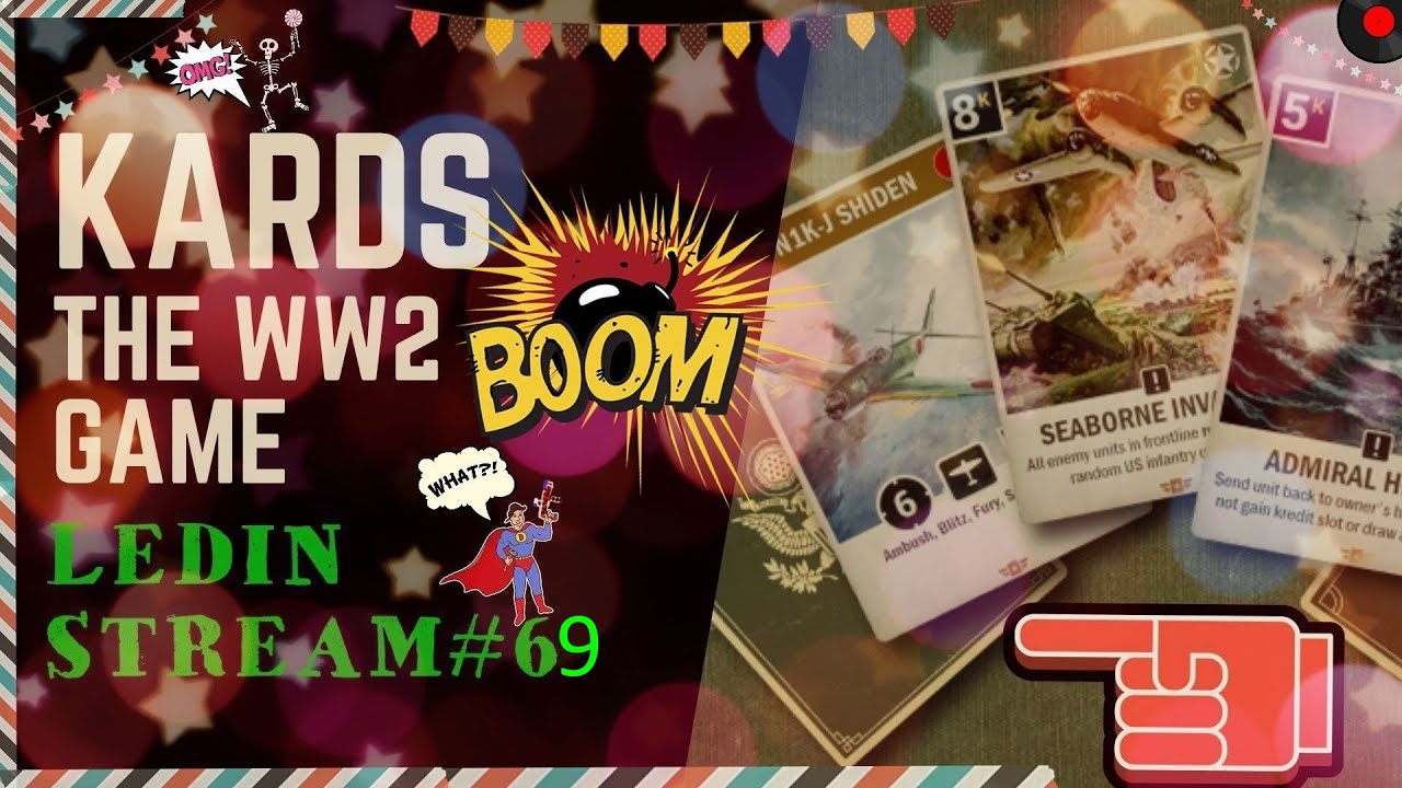 KARDS The WWII Card Game Стрим#69 - YouTube