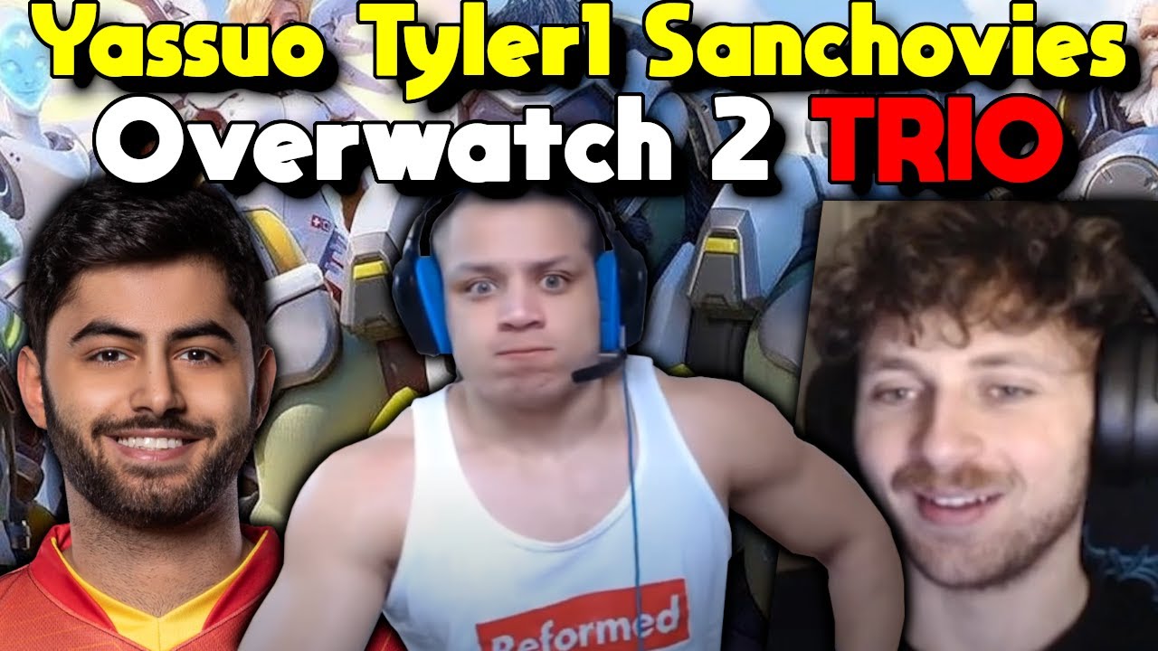 Tyler1 plays Overwatch 2 with Yassuo and Sanchovies - YouTube