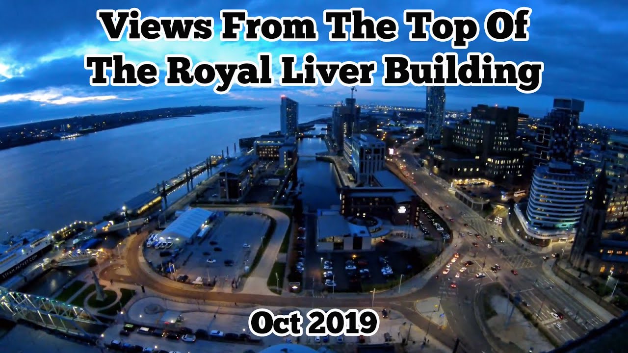 Royal Liver Building Rooftop Views across Liverpool - YouTube