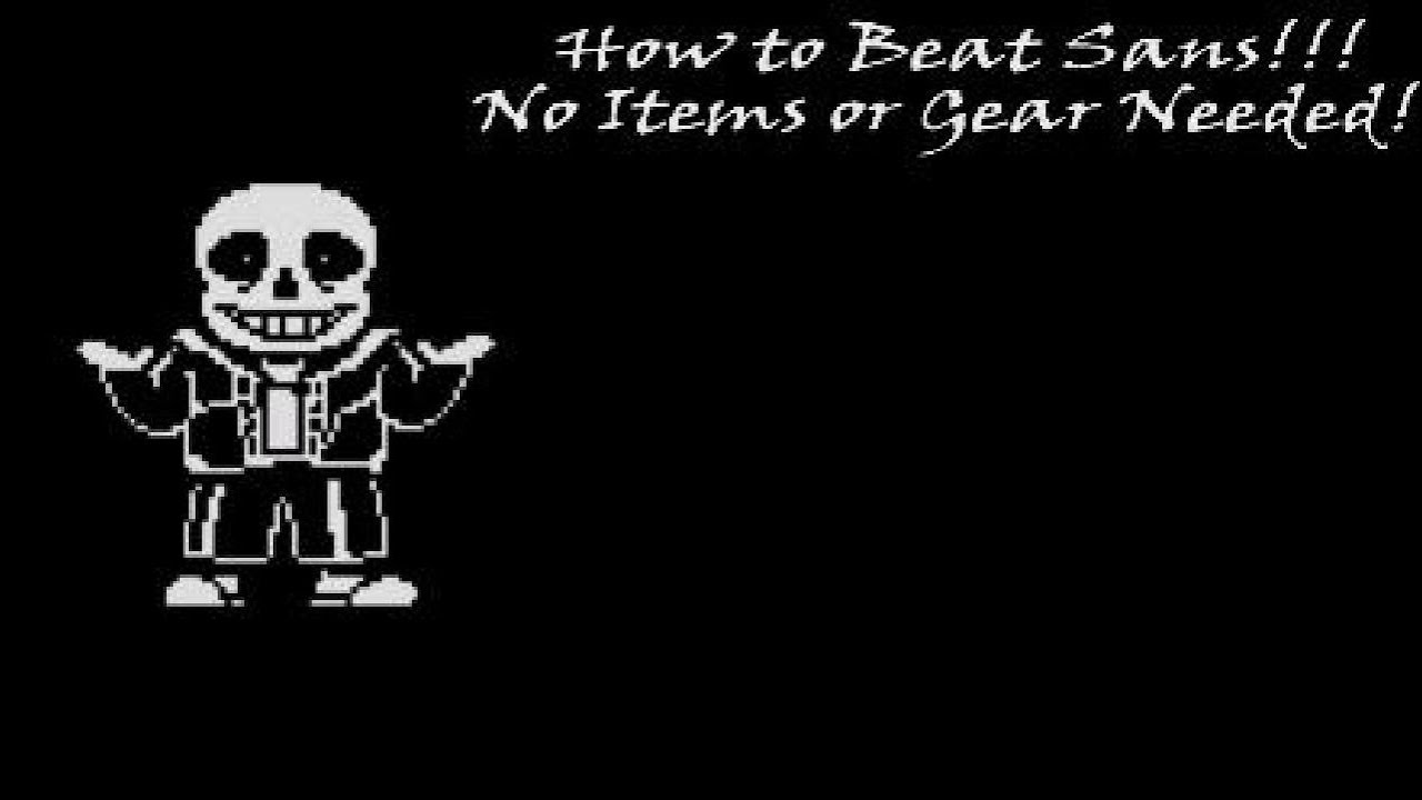 How to beat Sans without ITEMS or GEAR! Undertale - YouTube