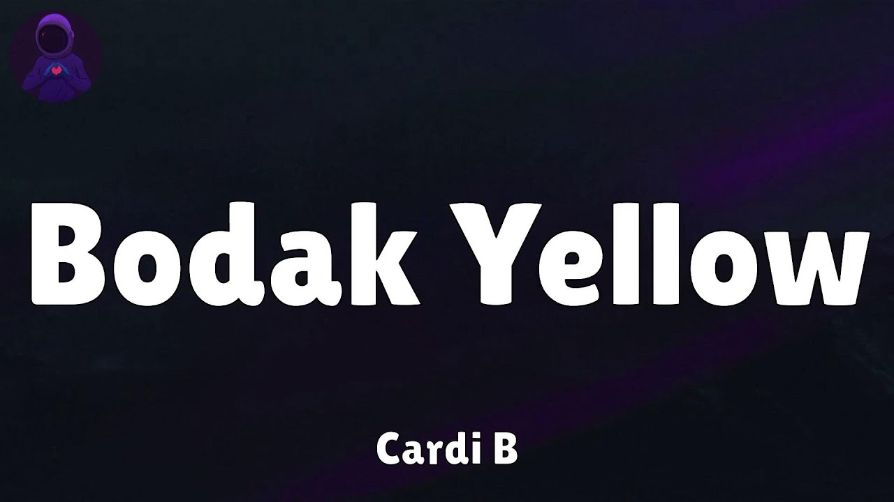 Cardi B - Bodak Yellow (Lyrics) - YouTube