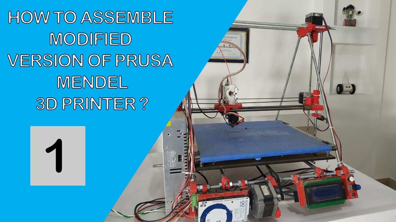 How to assemble modified version of Prusa Mendel 3D Printer ? - YouTube