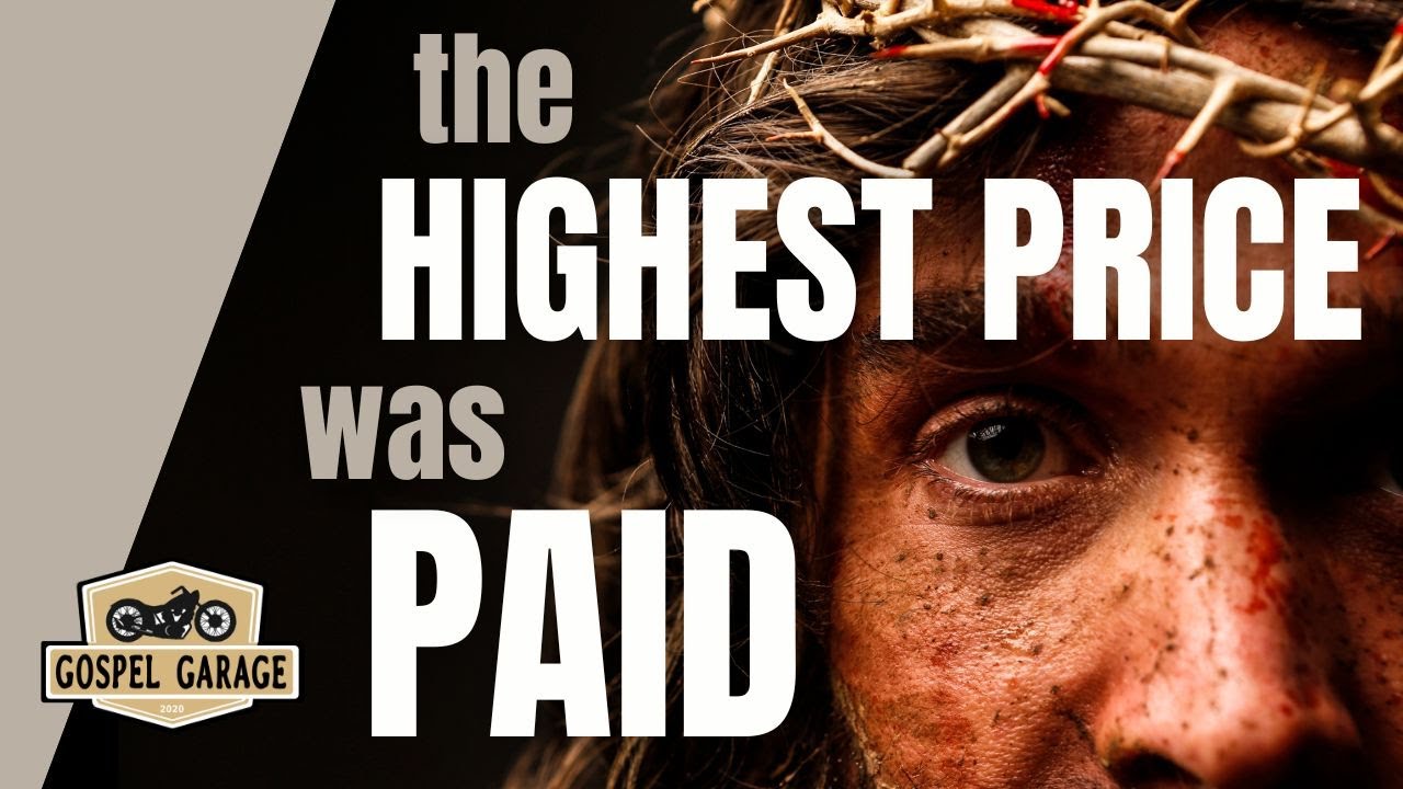 The Highest Price Was Paid - YouTube
