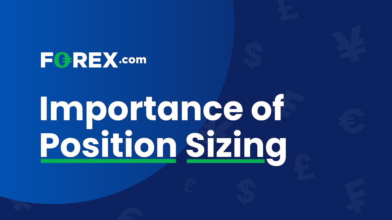 Importance of Position Sizing | FOREX.com - YouTube