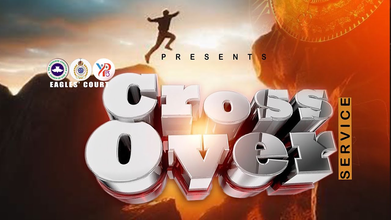 2025 CROSSOVER SERVICE ll RCCG EAGLE'S COURT - YouTube