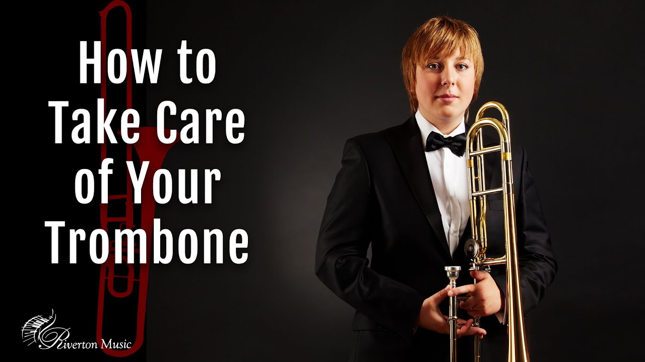 Tips and Tricks - How to Take Care of Your Trombone - YouTube