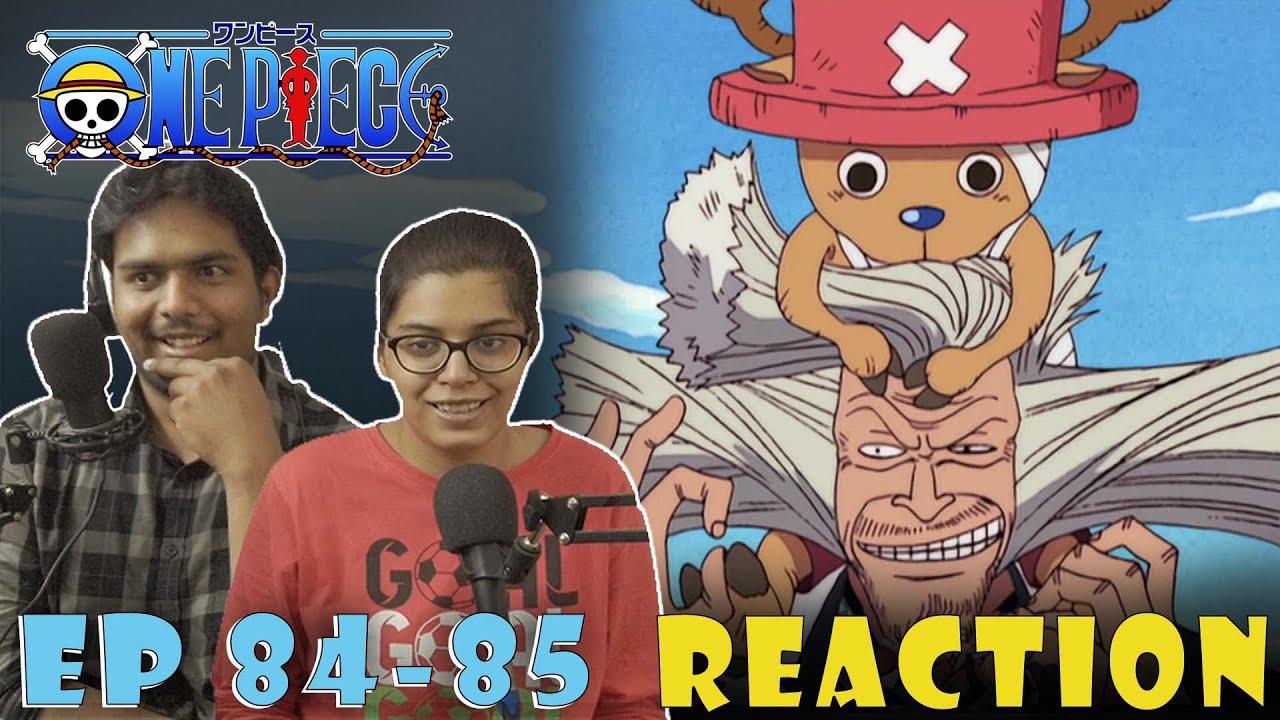 CHOPPER AND THE QUACK DOCTOR... | One Piece Episode 84-85 REACTION ...
