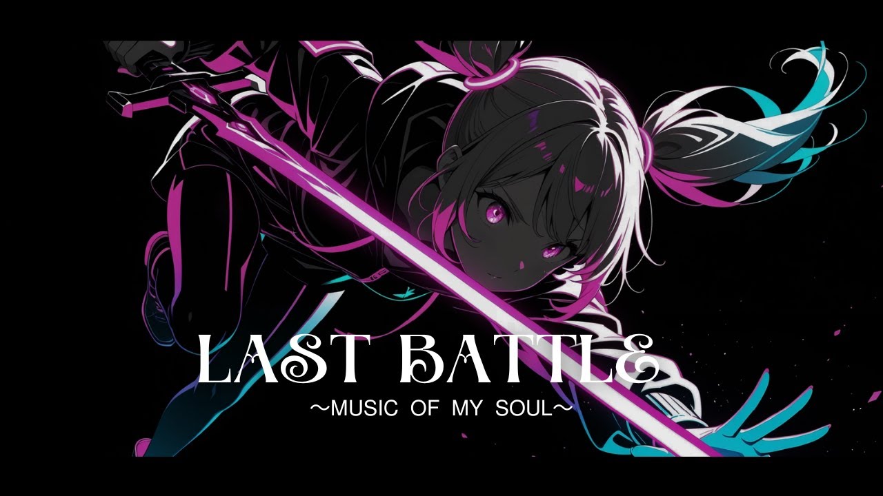 【BGM】LAST BATTLE MUSIC | Emotional Epic Music Mix - YouTube