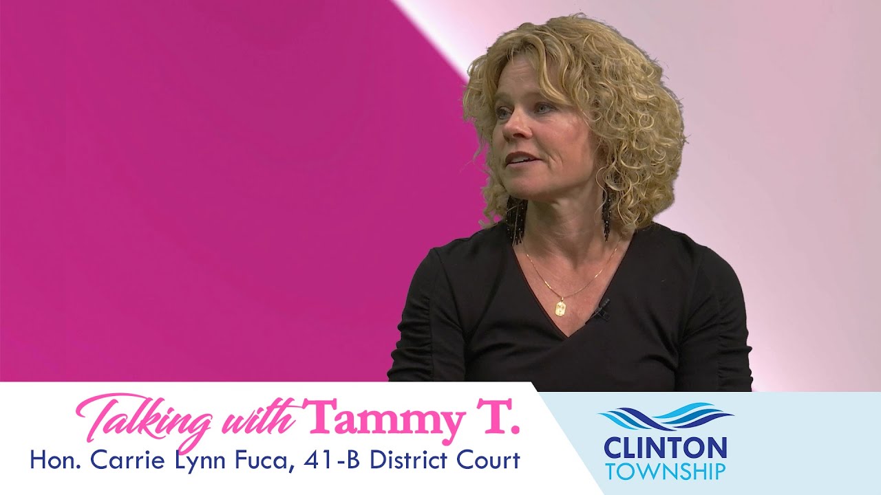 Talking with Tammy T - Hon. Judge Carrie Lynn Fuca, 41-B District Court ...
