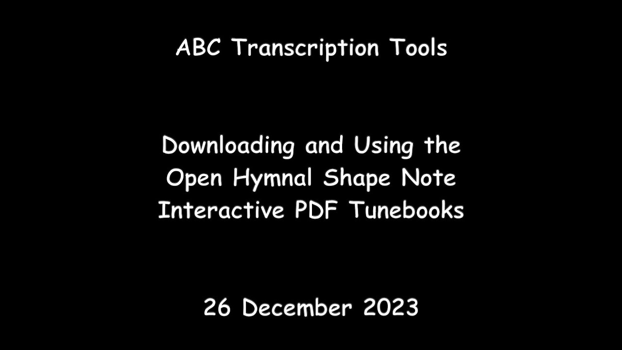 ABC Transcription Tools - Downloading and Using the Open Hymnal Shape ...