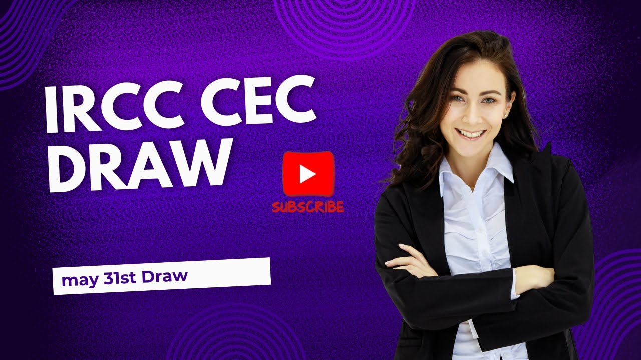 IRCC LATEST CEC DRAW BIG BREAKING @Snowandrum may 31 - YouTube