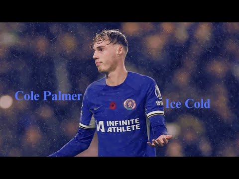 Cole Palmer | Ice Cold - YouTube