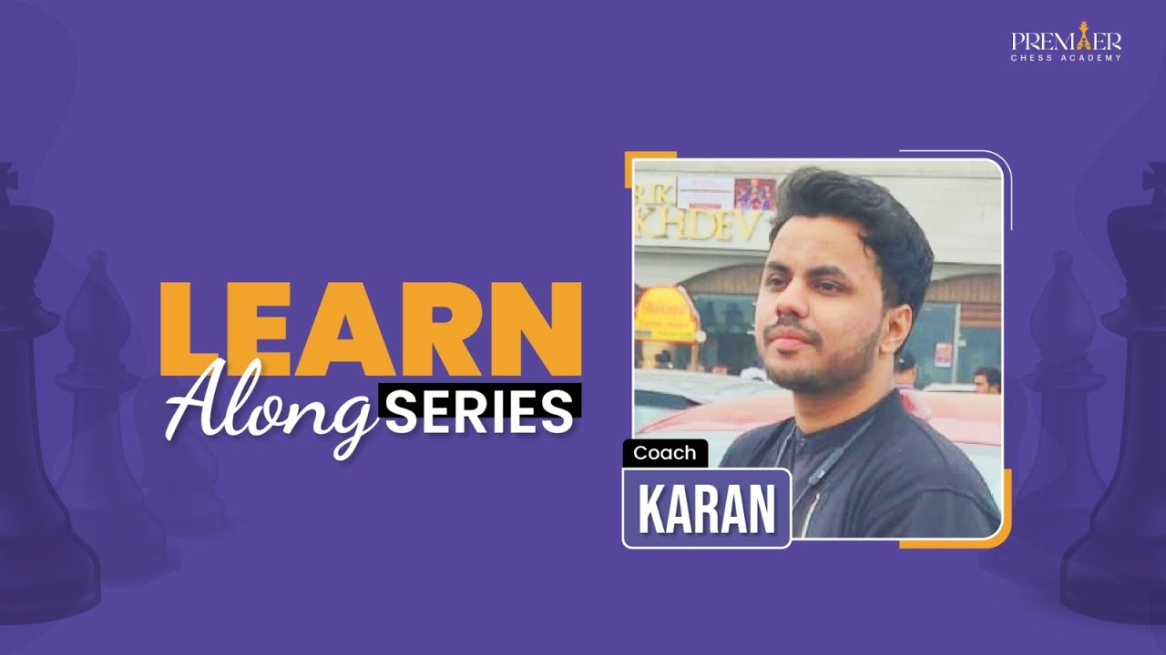 Fun and Interactive Chess: Intermediate Moves Explained by Coach Karan from Premier Chess ...