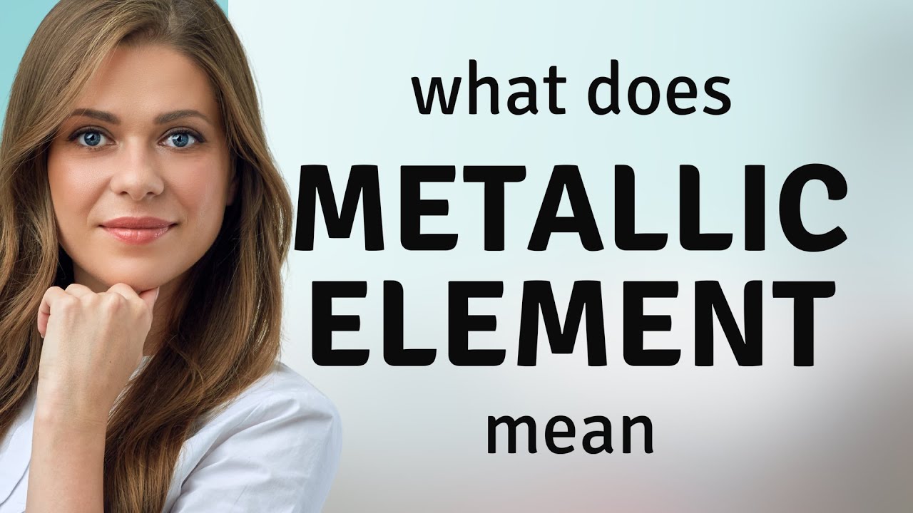 Metallic element • METALLIC ELEMENT definition - YouTube