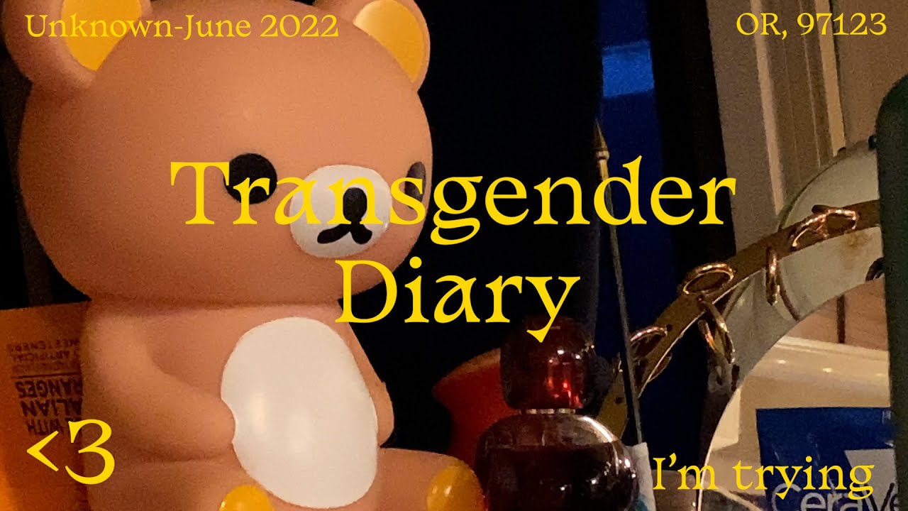 Transgender Diary: June 2022 - YouTube