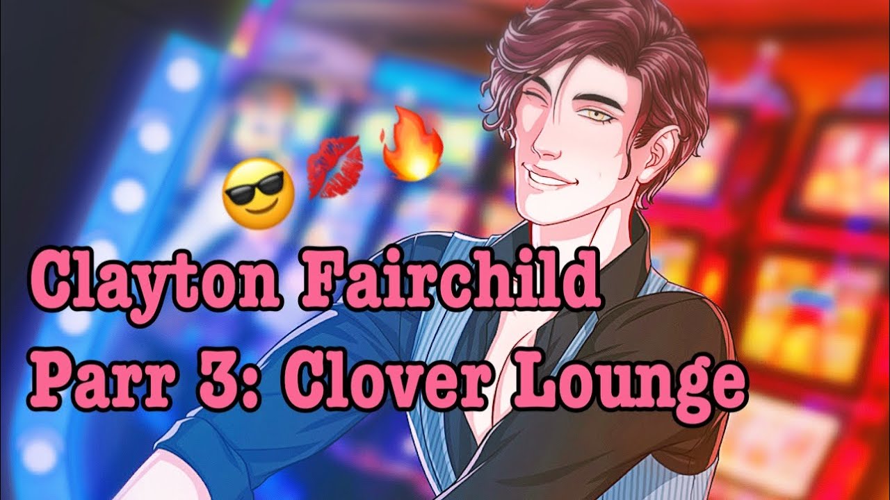 MeChat - Clayton Fairchild - Part 3: Clover Lounge 😎🔥👄- 💎gem choices ...