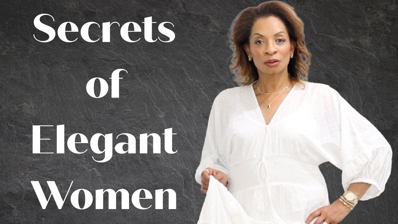 Secrets Of Elegant Women | How To Always Look Classy and Pulled ...