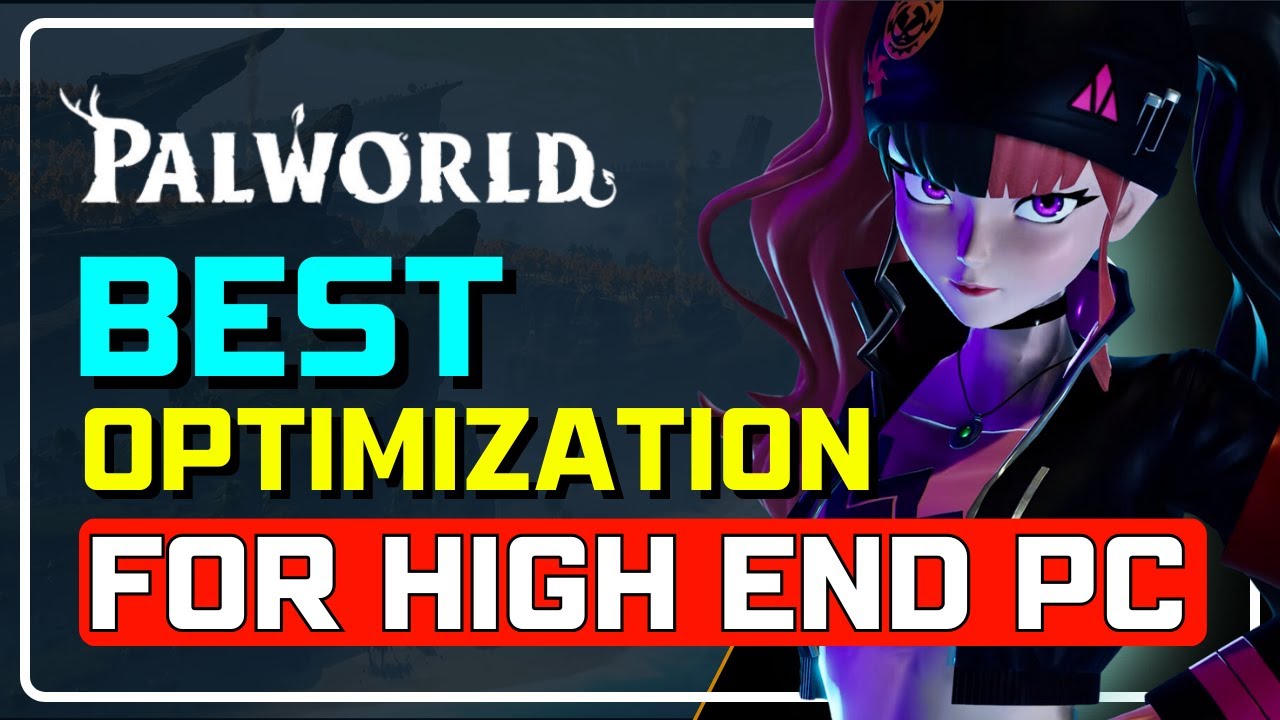 PALWORLD: Best OPTIMIZATION GUIDE for High-End PC || BEST PC Settings ...