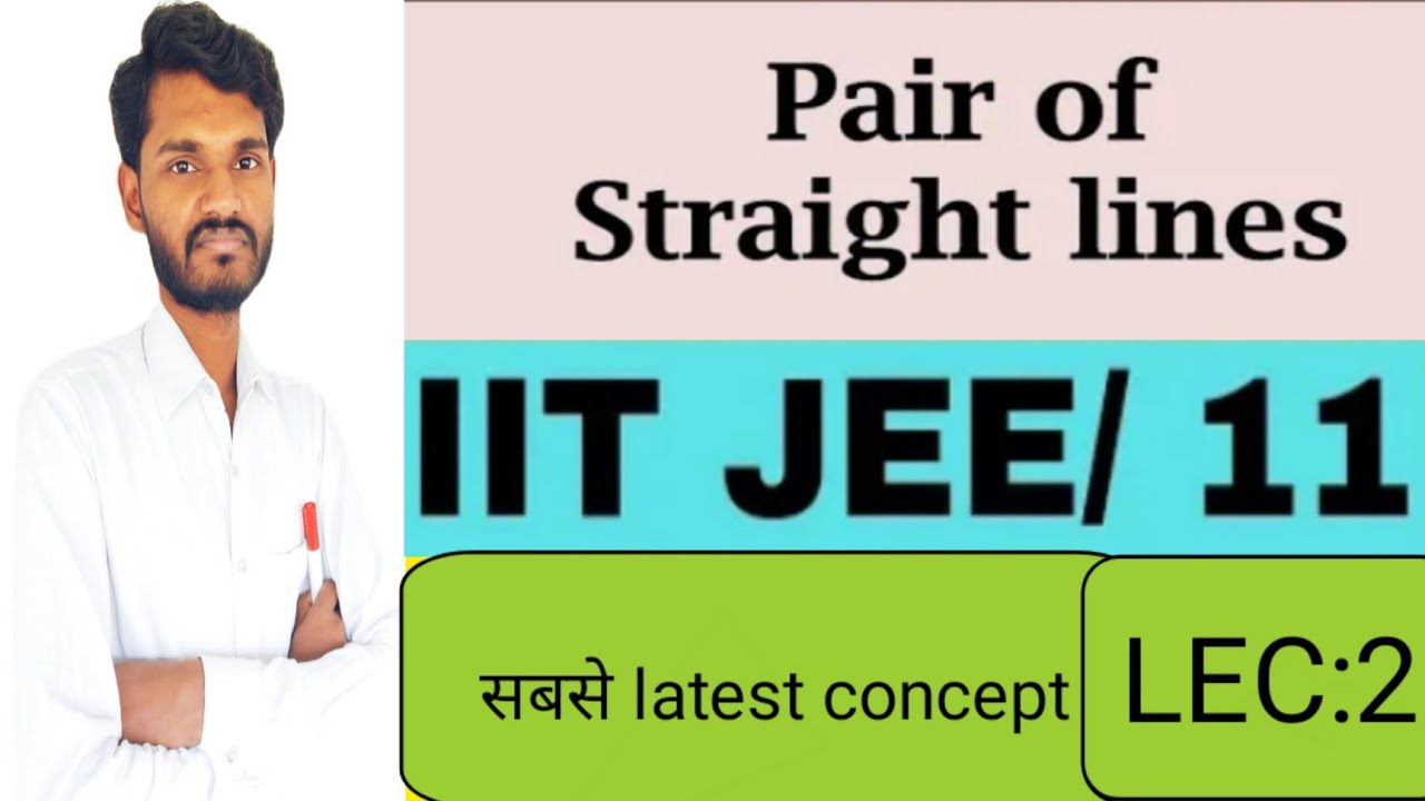 Full Concept of pair of straight line||Best trick#Jee main#Jee advance# ...