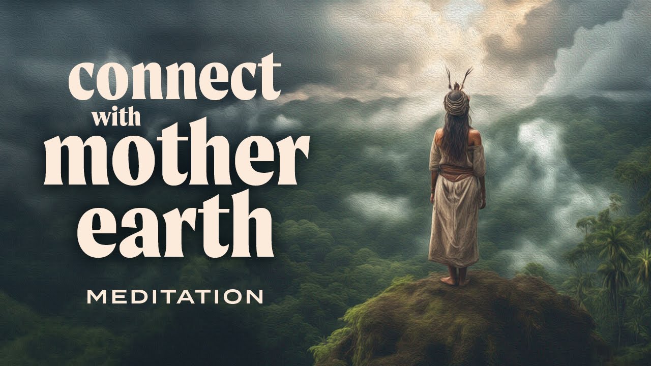 How to Connect with Mother Earth, Gaia's Embrace: 10 Minute Guided ...