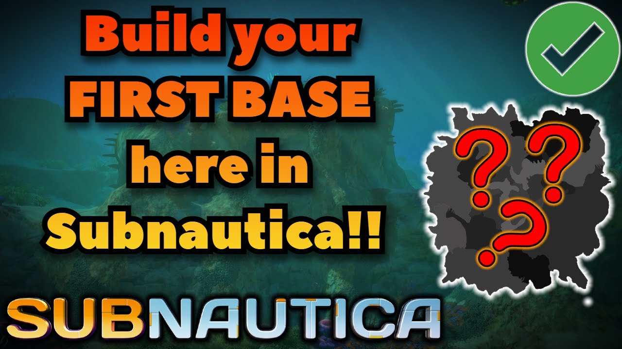 The BEST Place to BUILD your FIRST BASE in Subnuatica! - YouTube