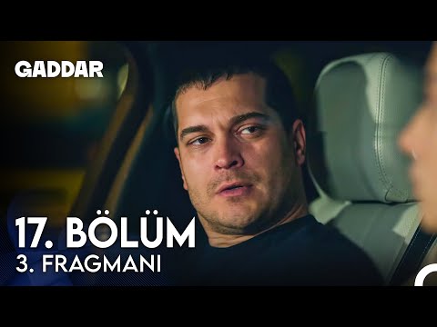 Gaddar 17. Bölüm 3. Fragmanı - Ben de Nefret Ediyorum Bu Hayattan!
