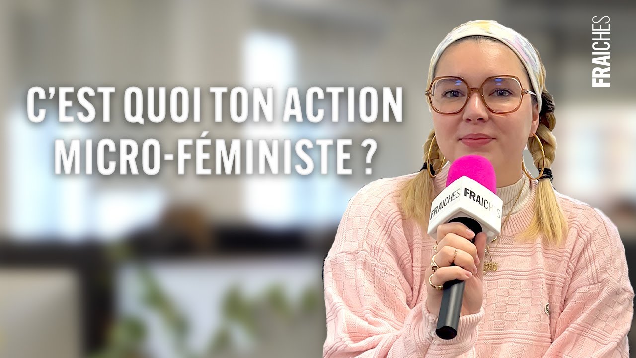 Les Actions Micro Féministes De La Rédac Youtube